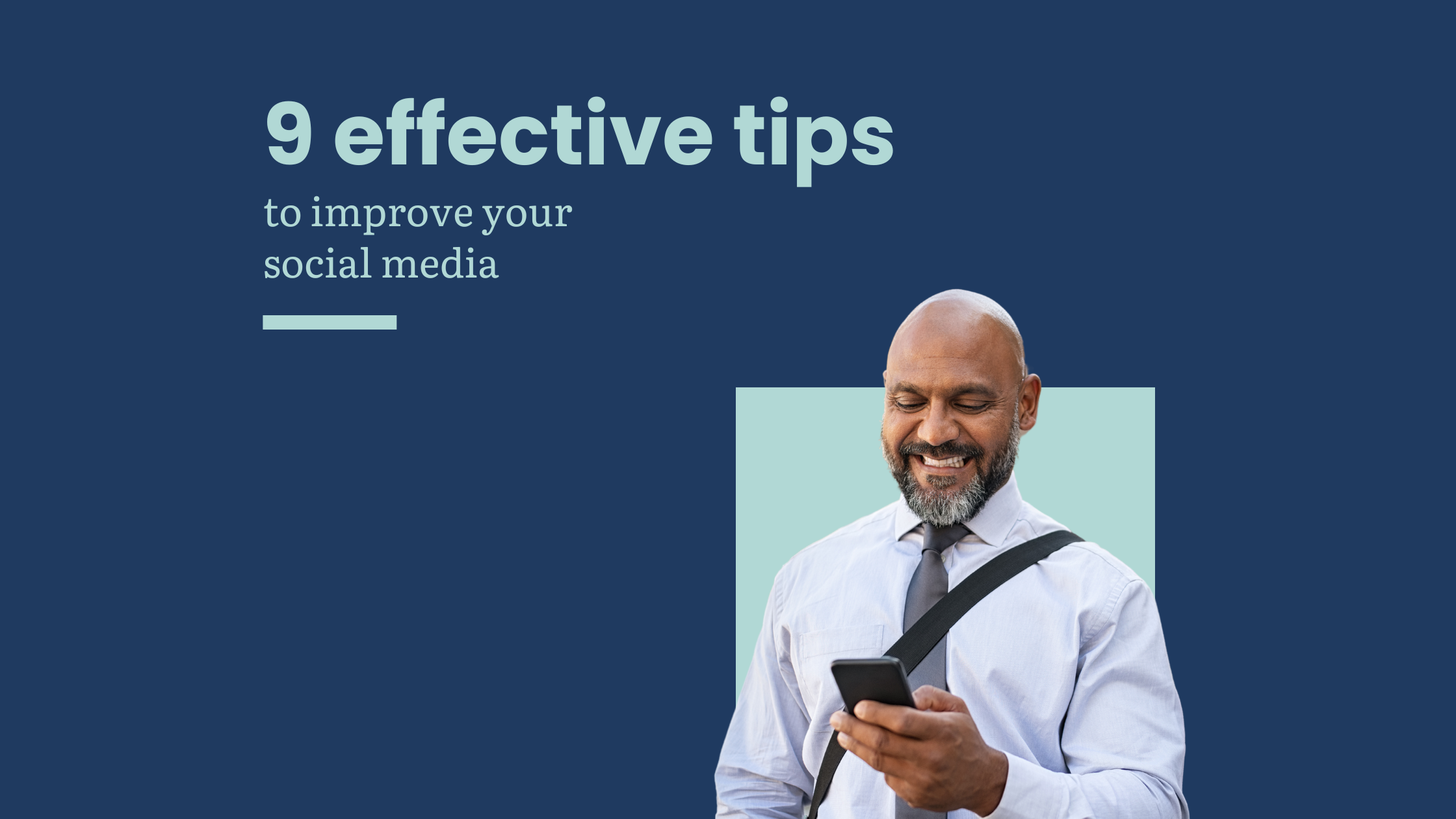 9 Effective Tips to Improve Your Social Media