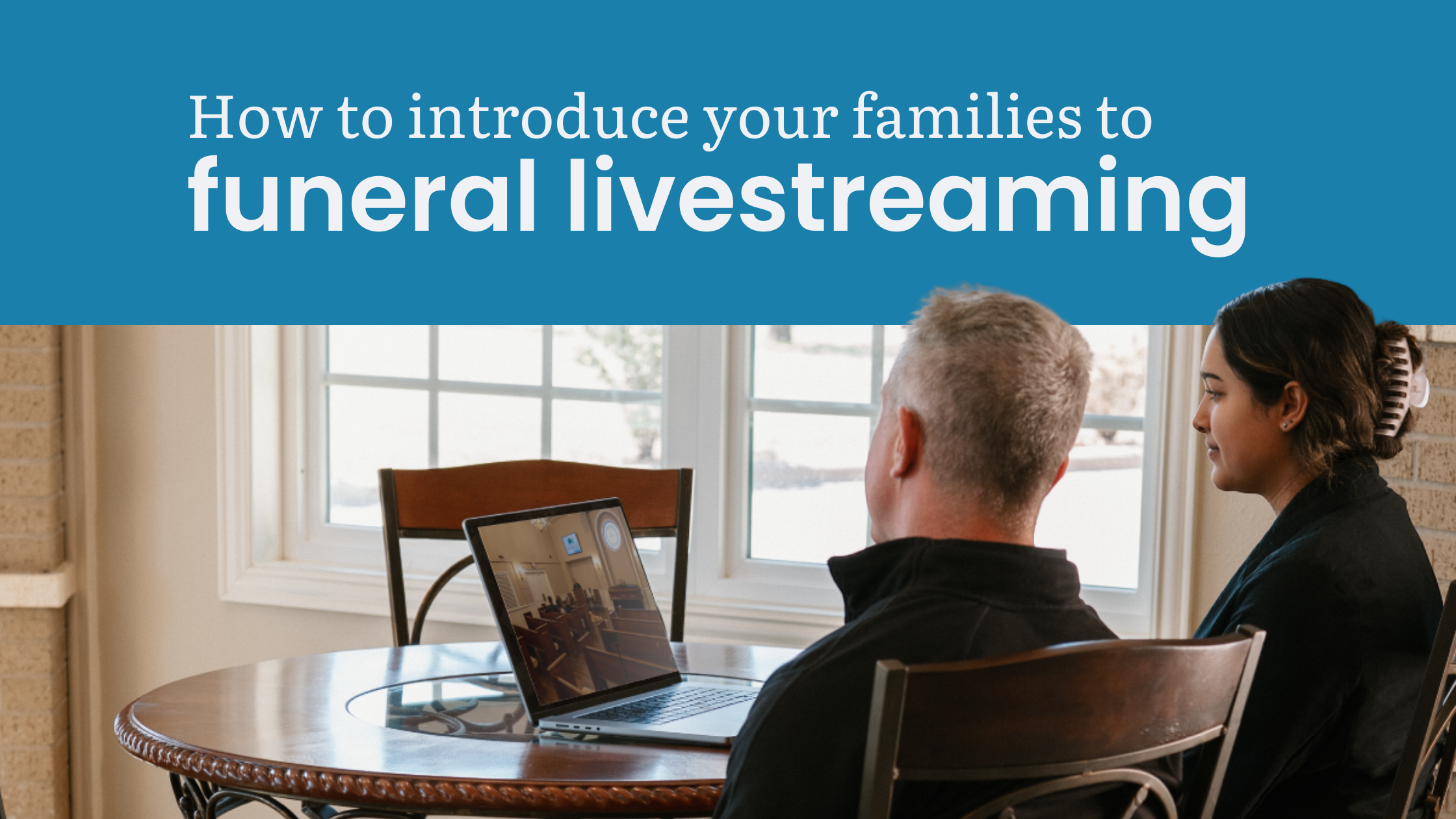 How to Introduce Your Families to Funeral Livestreaming