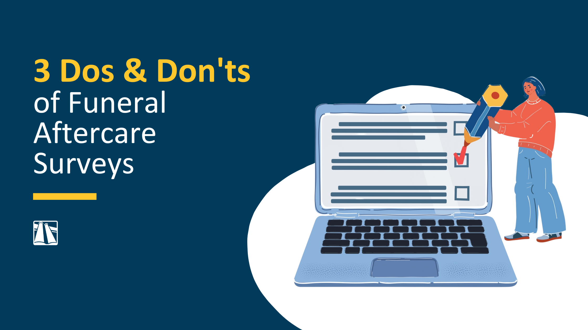 3 Dos and Don'ts of Funeral Aftercare Surveys