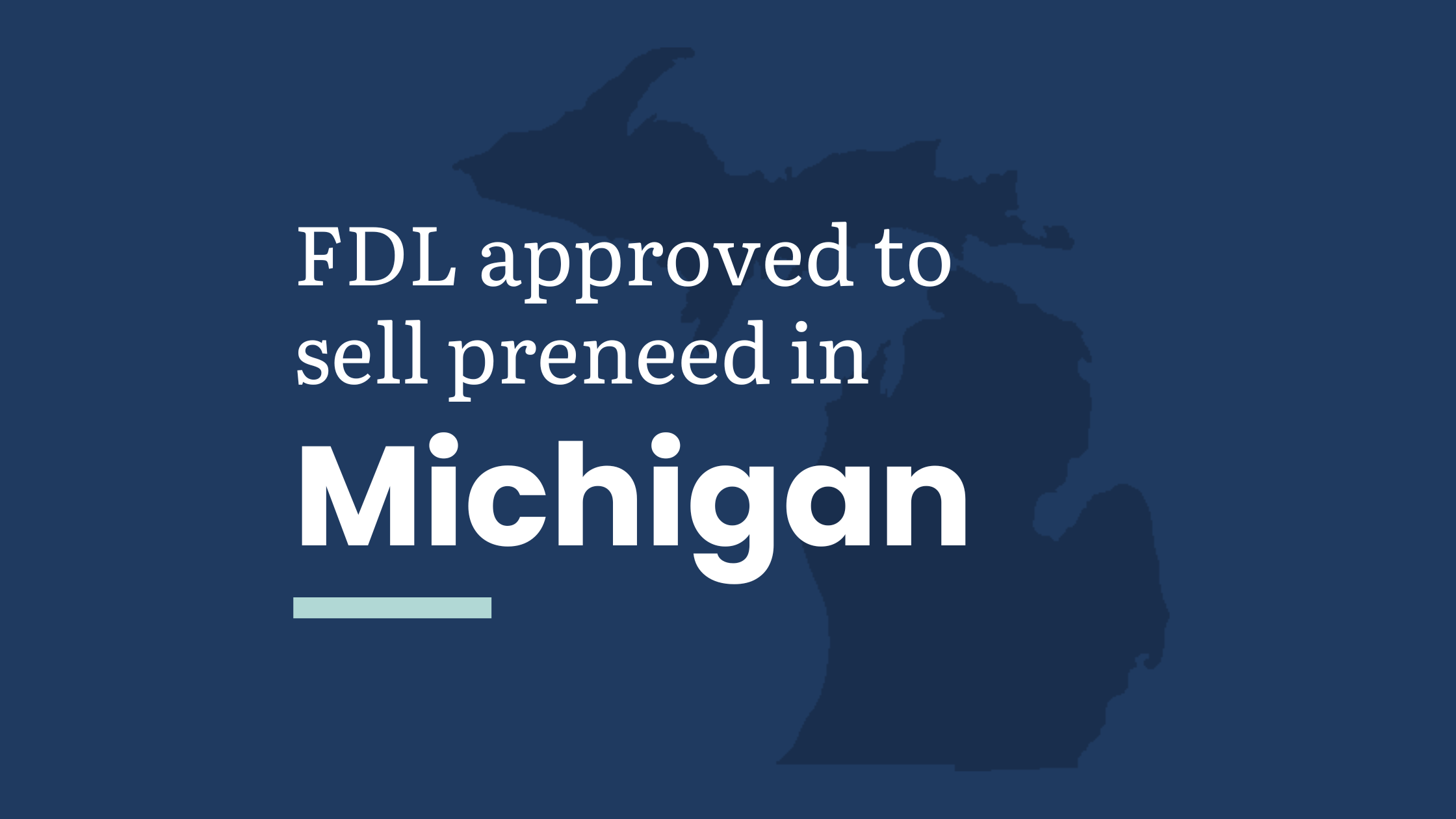 Funeral Directors Life Approved to Sell Preneed Life Insurance in Michigan