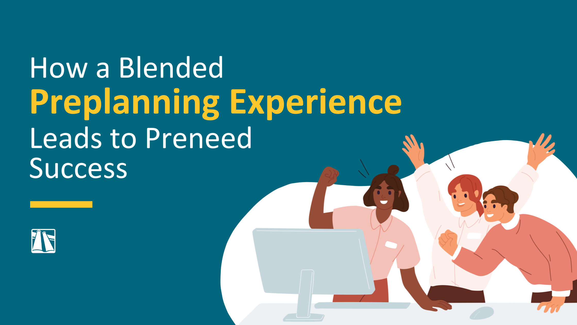 How a Blended Preplanning Experience Leads to Preneed Success