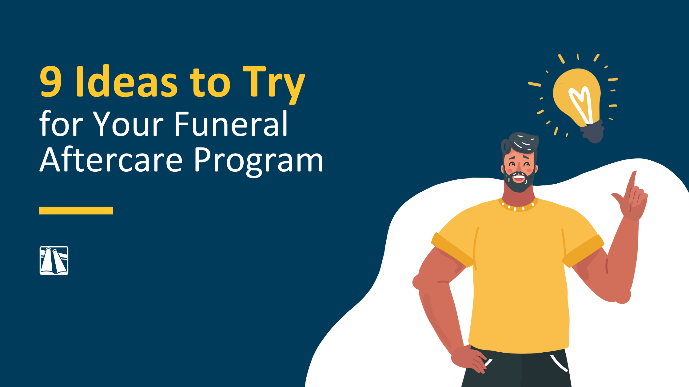 9 Ideas to Try for Your Funeral Aftercare Program